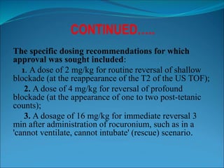 reversal of muscle relaxant. rocuroniumSugammadex.ppt
