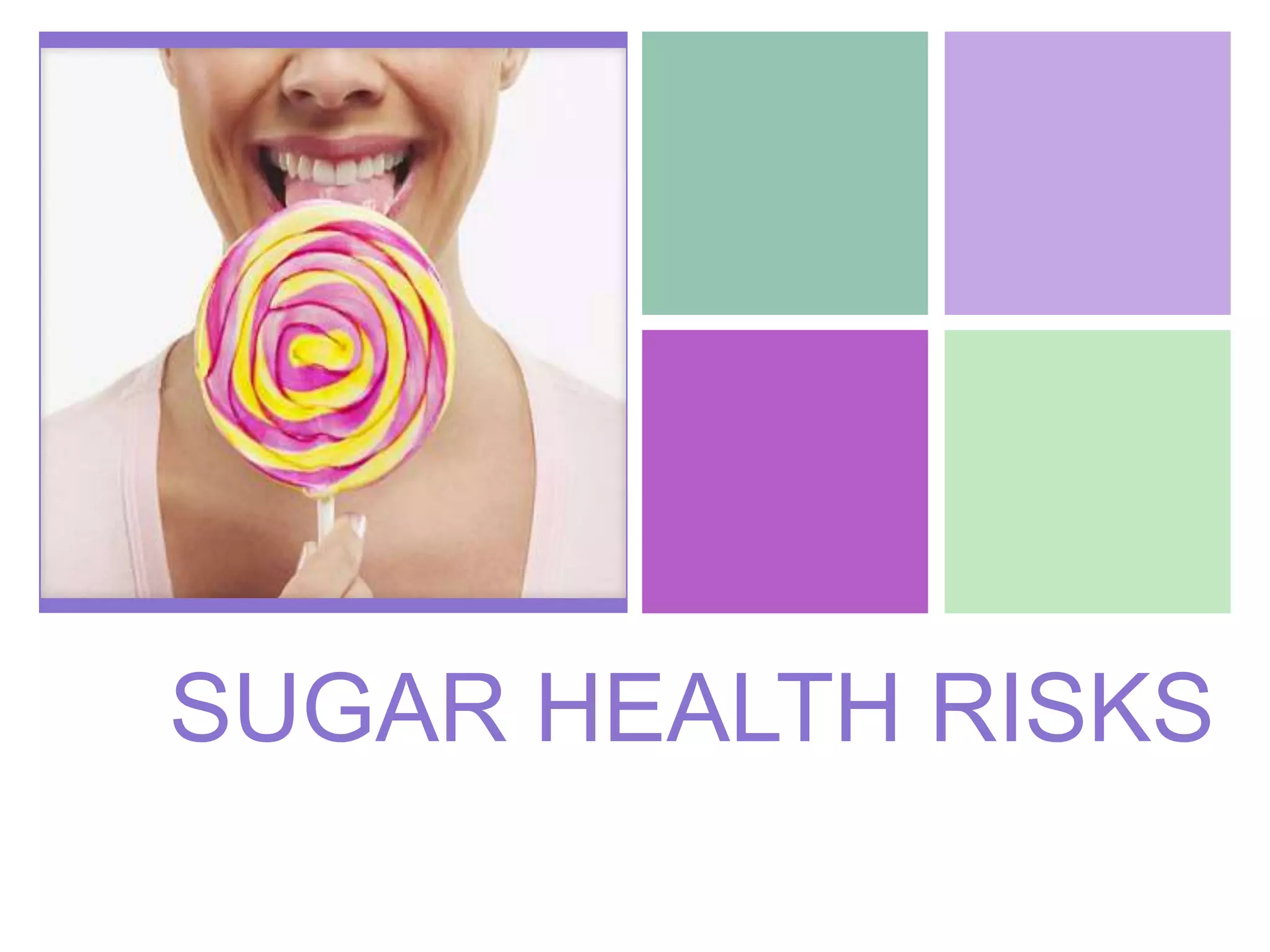 Sugar Health Risks | PPTX