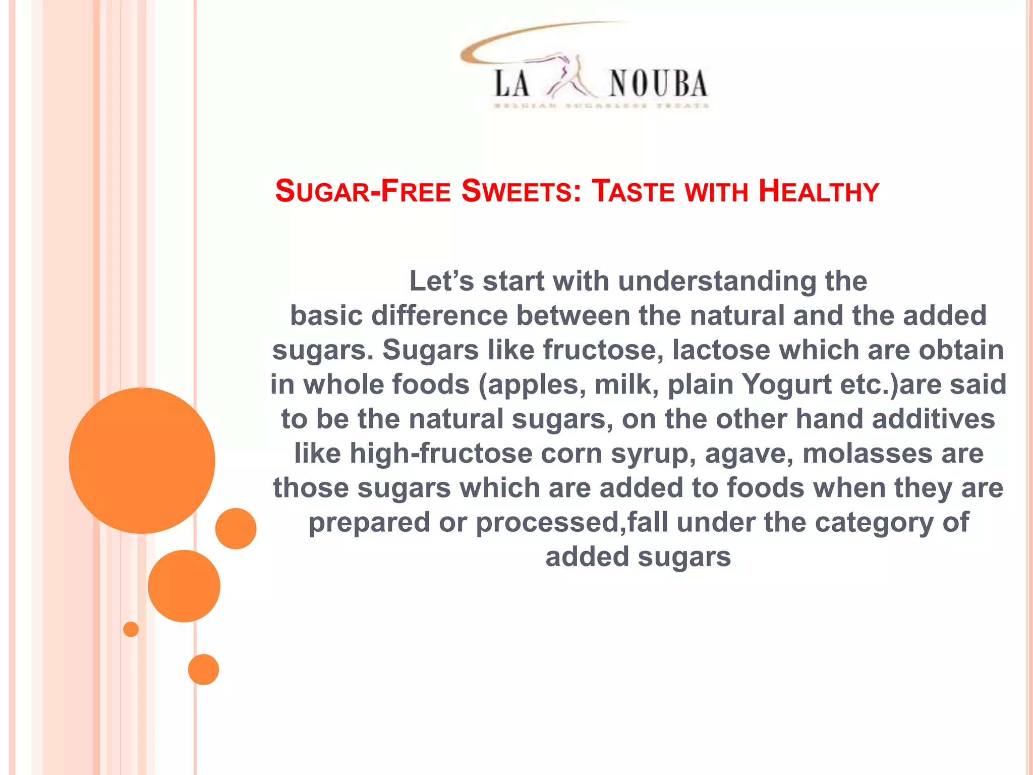 Sugar free sweets taste with healthy | PPTX