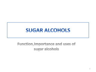 Sugar Alcohols Brief | PPTX