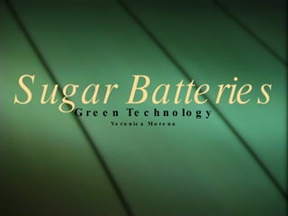 Sugar Batteries | PPT