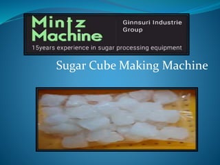 Sugar cube making machine | PPT