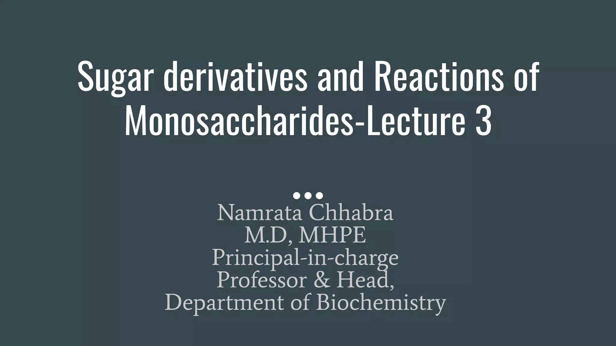 Sugar derivatives and reactions of monosaccharides | PDF
