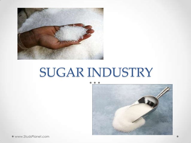 Sugar industry | PPT