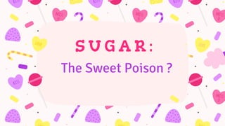 Sugar Rush: The Sweet Poison | PDF