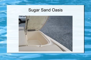 Sugar Sand Boat Oasis Ppt