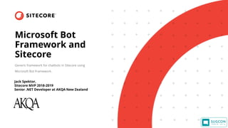 SUGCON India Microsoft Bot Framework + Sitecore | PPT