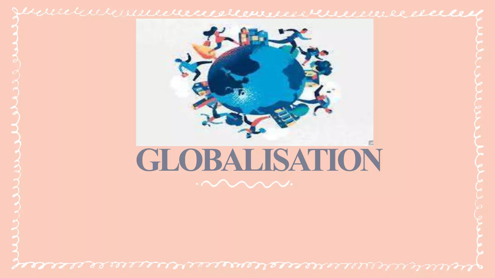 Types of globalization | PPTX