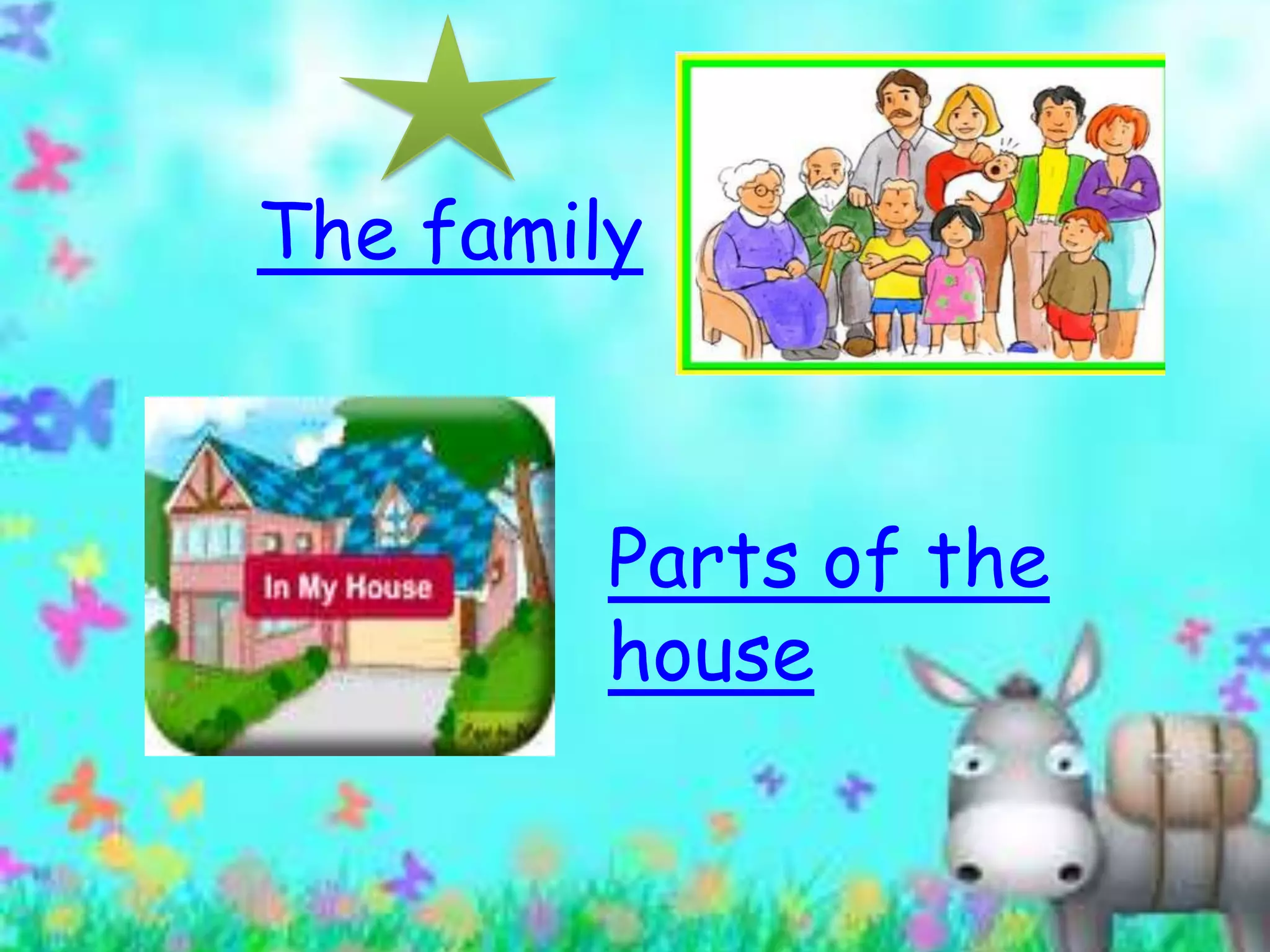 the family and parts of the house | PPTX