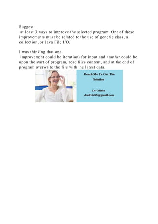 Suggest at least 3 ways to improve the selected program. One of th.docx ...