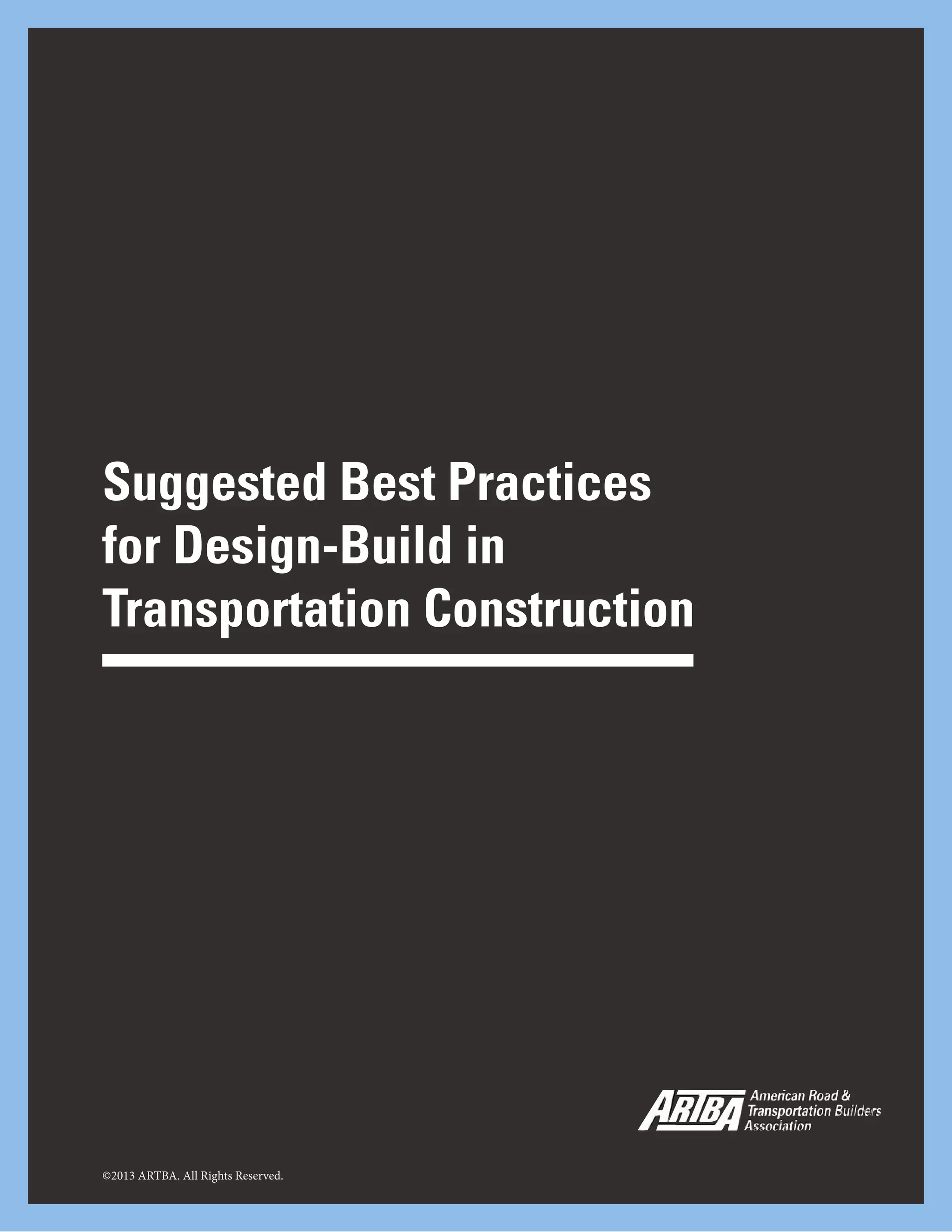 Suggested Best Practices for Design-Build in Transportation Construction | PDF