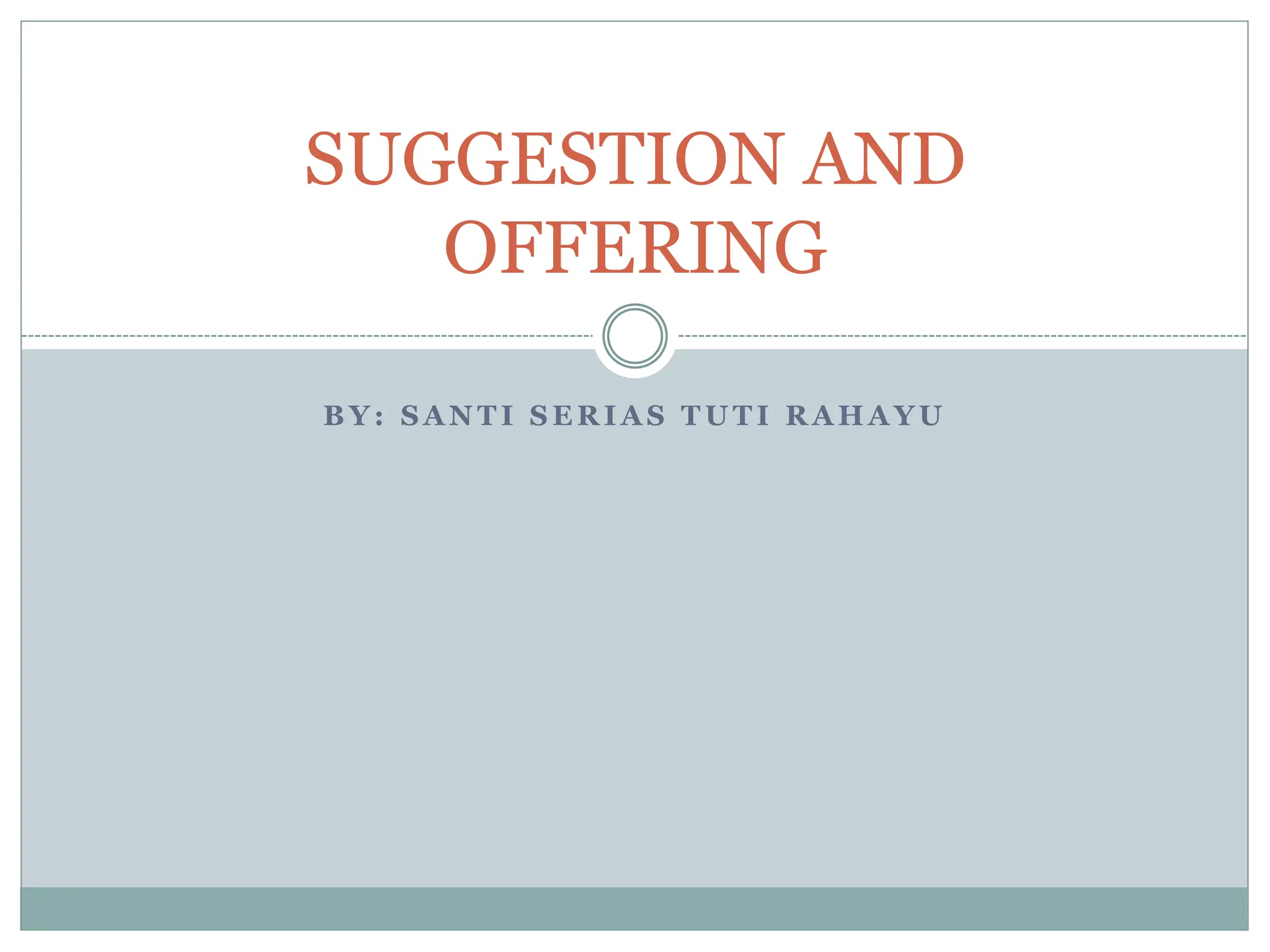 SUGGESTION AND OFFERING.pptx