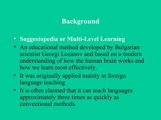 Suggestopedia | PPT