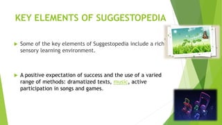 Presentation about Suggestopedia | PPTX