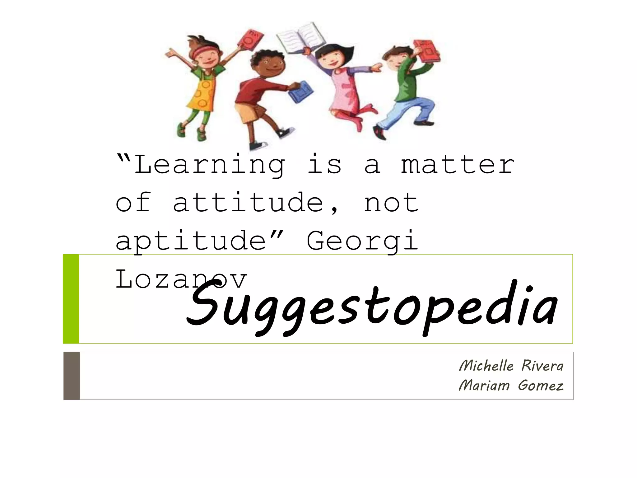 Suggestopedia | PPTX