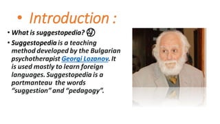 Suggestopedia | PPT