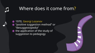 suggestopedia by georgi lozanov (1970s) for english | PPTX