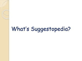 Suggestopedia fix | PPTX