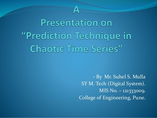 A Prediction Technique For Chaotic Time Series
