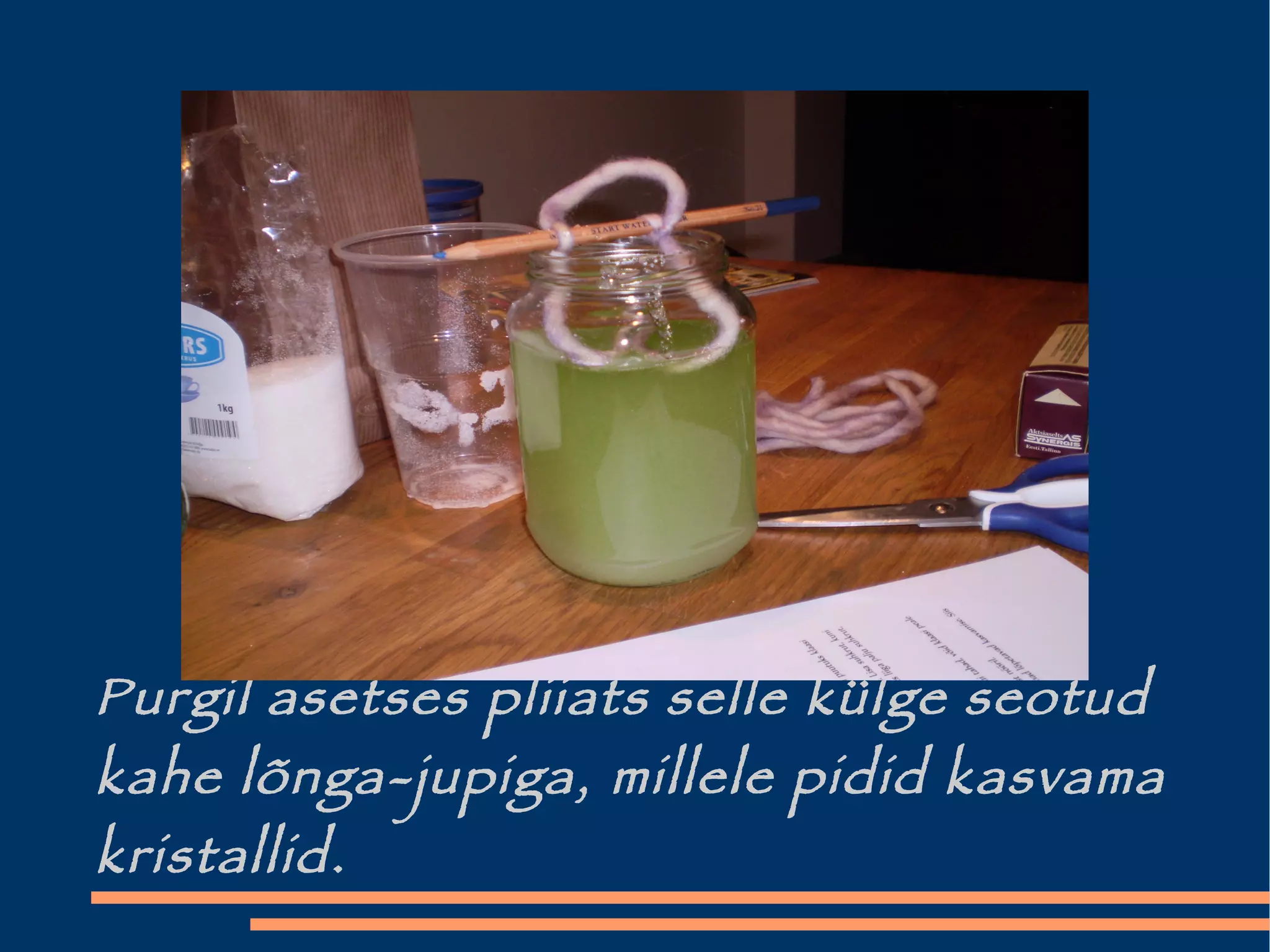 Suhkrukristallide kasvatamine | ODP