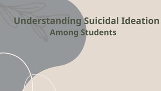Suicidal Ideation risks and warning signs | PPTX