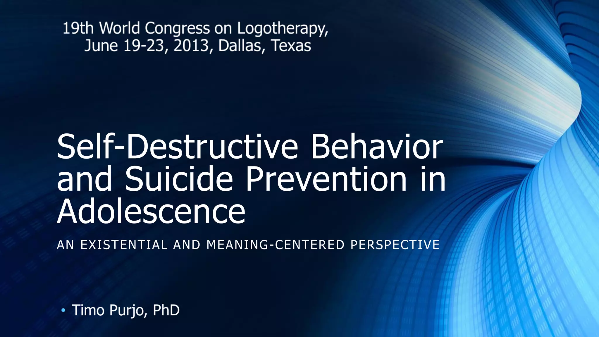 Self-Destructive Behavior and Suicide Prevention in Adolescence | PPT
