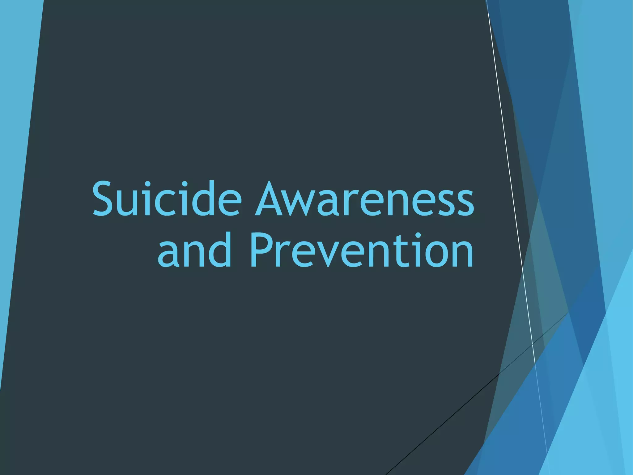 Suicide awareness and prevention | PPTX