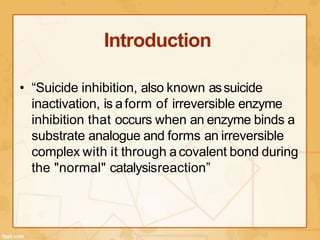 Suicide inhibitors | PPTX
