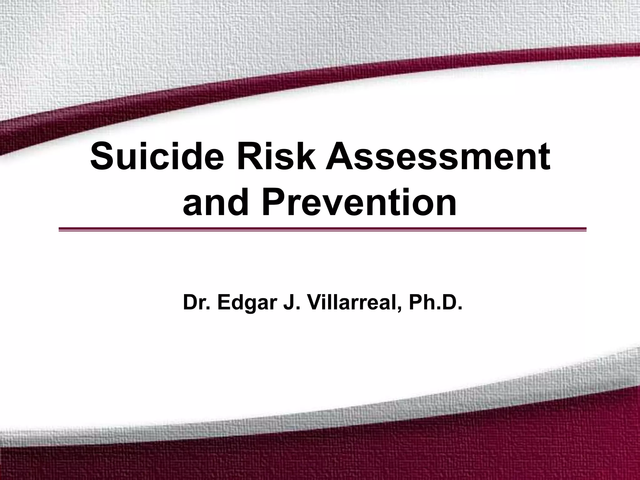 Overview of Suicide Risk Assessment & Prevention | PPTX