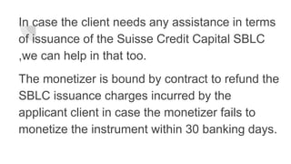 Suisse credit capital SBLC monetization | PPTX