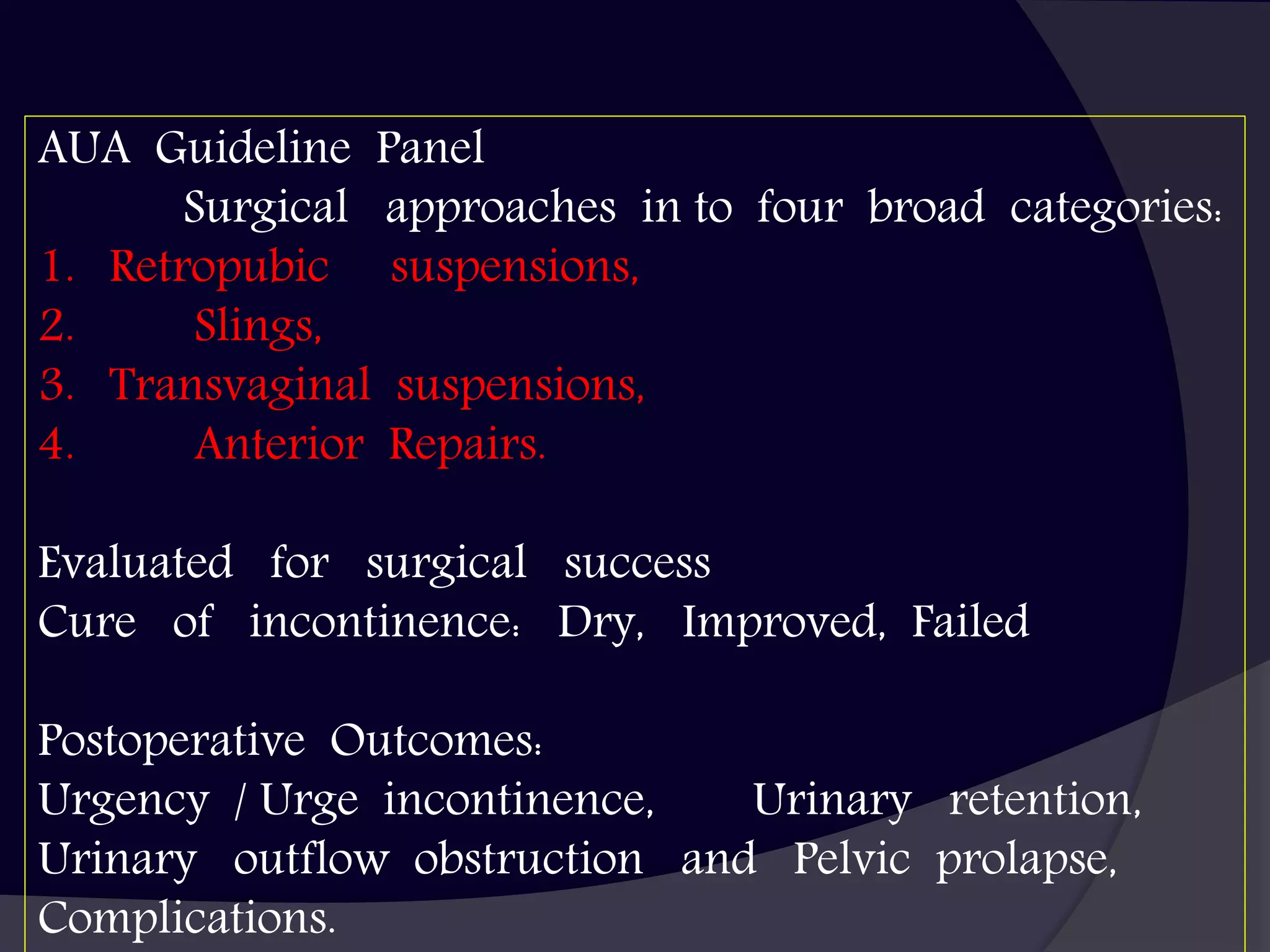 Vaginal approach for Stress Urinary Incontinence surgery | PPT