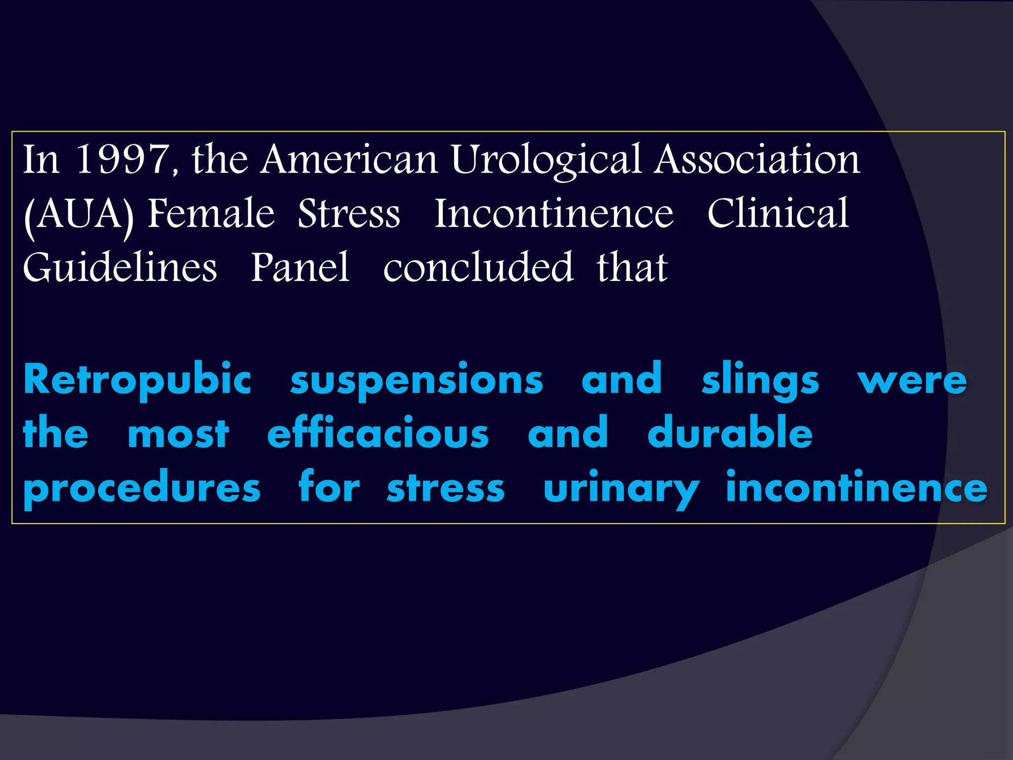 Vaginal approach for Stress Urinary Incontinence surgery | PPT