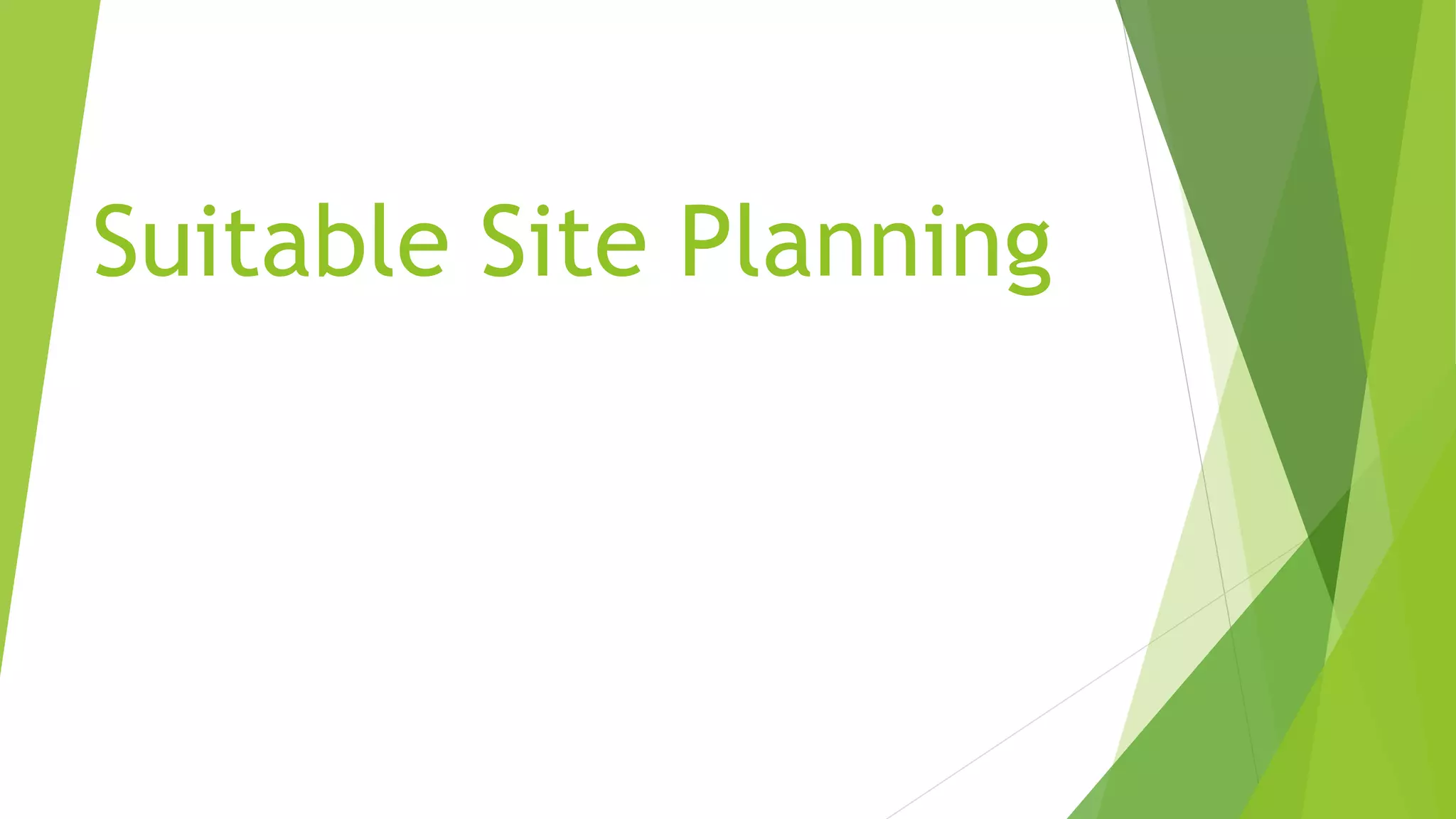 Suitable site planning | PPT