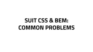 SUIT CSS vs. BEM | PDF