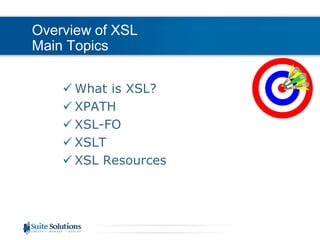 Overview of XSL, XPath and XSL-FO | PPTX