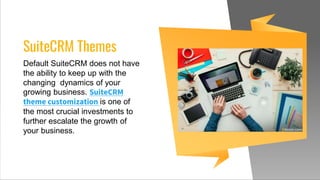 Suite crm theme customization | PPTX
