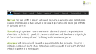 CRM + VOIP + CHAT + CalDAV, per gestire il tuo ecommerce, la tua azienda e i tuoi clienti. | PPTX