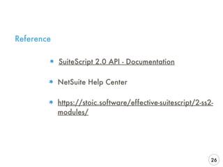 Suite Script 2.0 API Basics | PPT