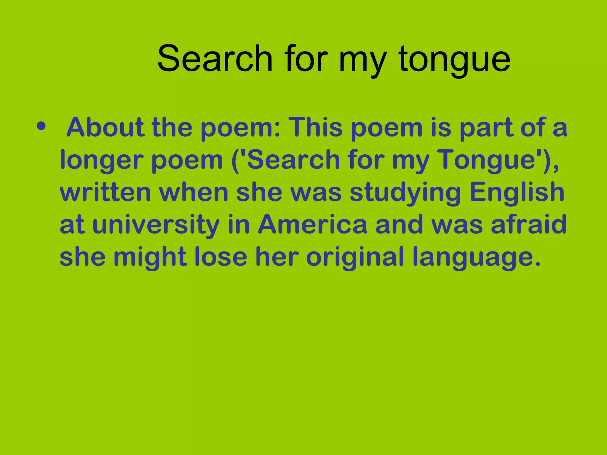 Sujata bhatt search for my tongue chantelle and emma | PPT