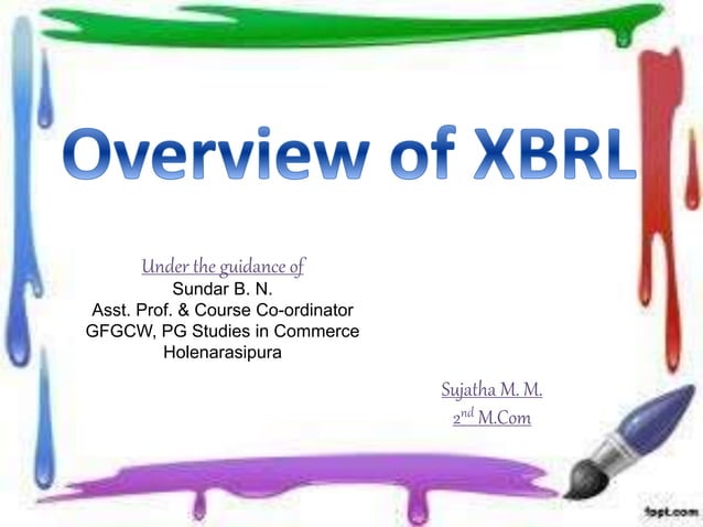 Overview of XBRL | PPTX | Business Banking & Finance | Business