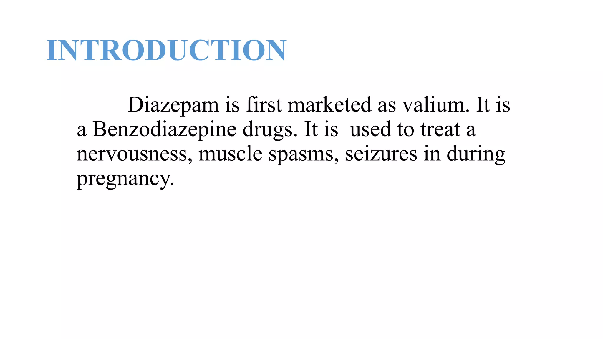 Drug presentation on diazepam | PPTX