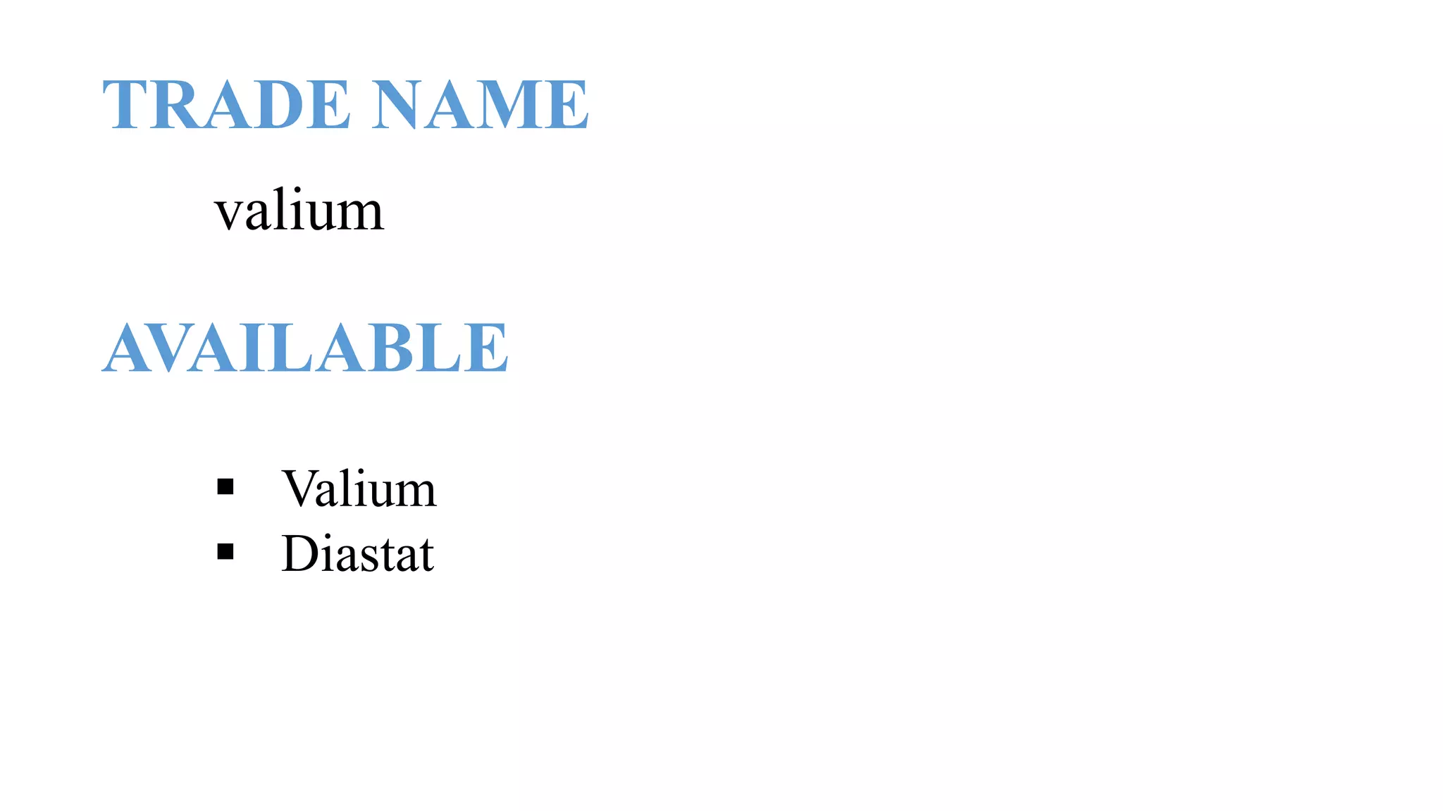 Drug presentation on diazepam | PPTX