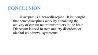 Drug presentation on diazepam | PPTX