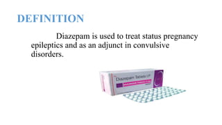 Drug presentation on diazepam | PPTX