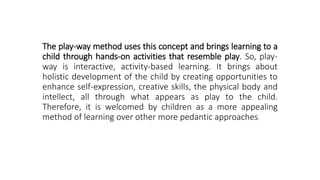 sujeet sir (Importance of Play way and Montessori method Early ...