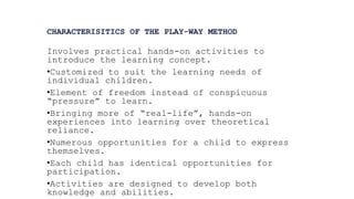 sujeet sir (Importance of Play way and Montessori method Early ...