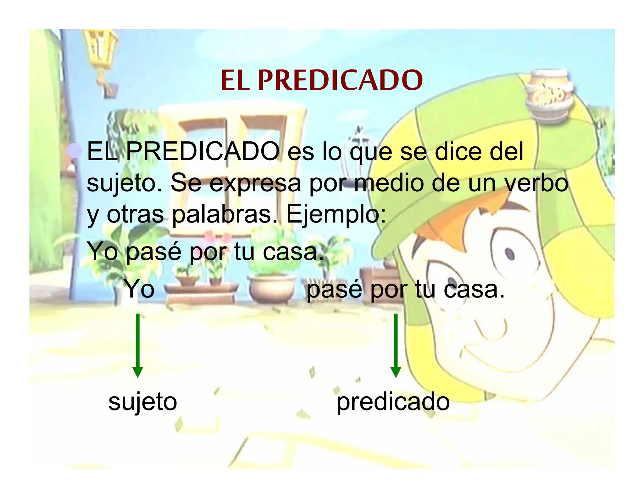 SUJETO Y PREDICADO DENTRO DE LAS ORACIONES | PDF