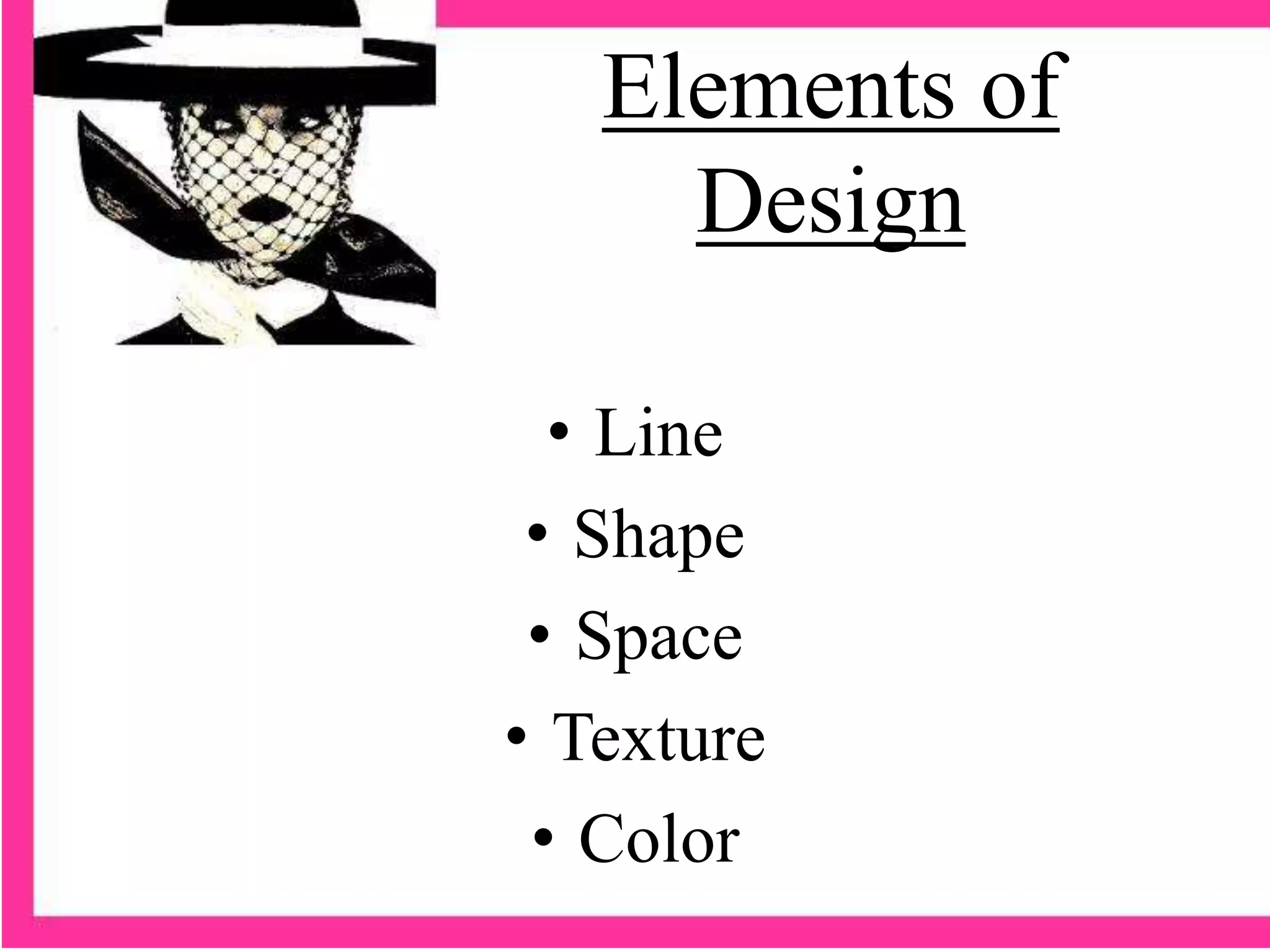 Suji elements of design (1) the art of fashion | PPTX