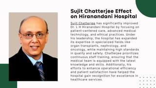 Sujit Chatterjee At Hiranandani hospital As A CEO.pdf | Healthcare Industry | Industries