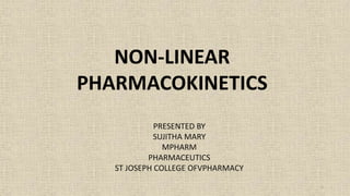 non linear pharmacokinetics | PPTX